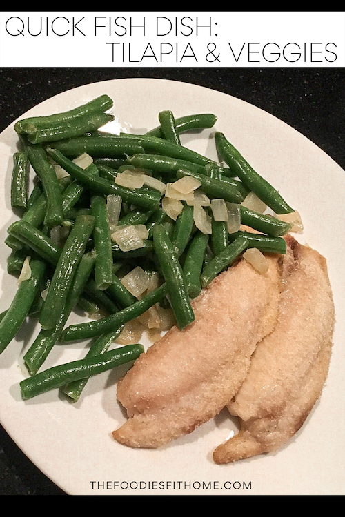 Quick Fish Dish: Tilapia and Veggies • Ashley Burk