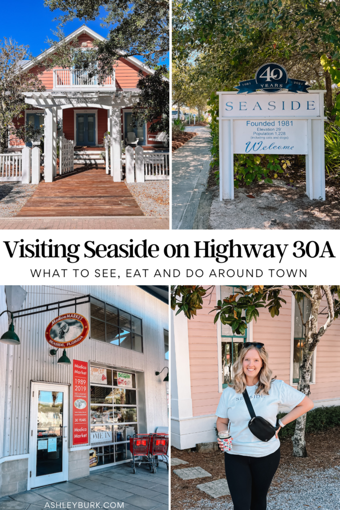 Visiting Seaside and Highway 30A in Florida • Ashley Burk