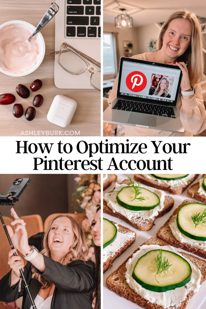How to Optimize Your Pinterest Strategy • ashleyburk.com